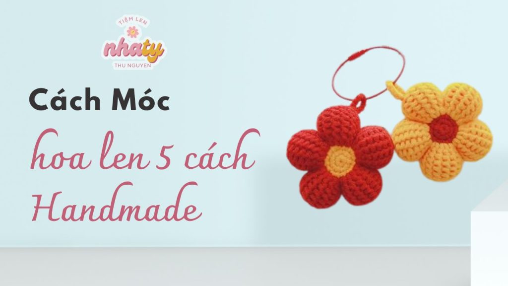Cách Móc Len Hoa 5 Cánh Trang Trí Đơn Giản & Xinh Xắn